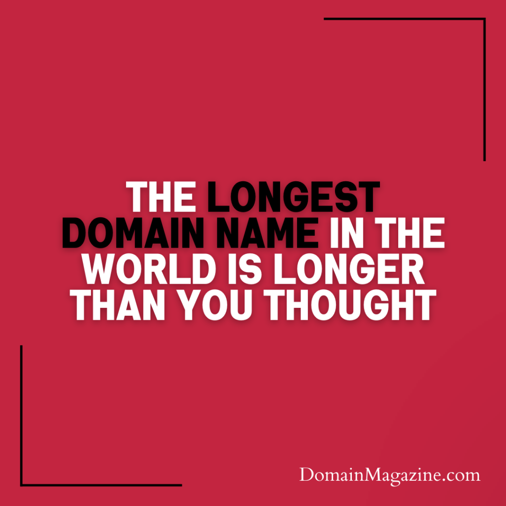 The longest domain name in the world is longer than you thought ...