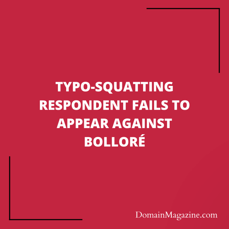 Typo-squatting Respondent Fails to Appear against Bolloré - Domain Magazine